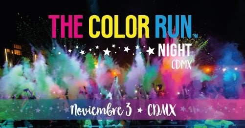 Convocatoria: The Color Run Night Cdmx 2018